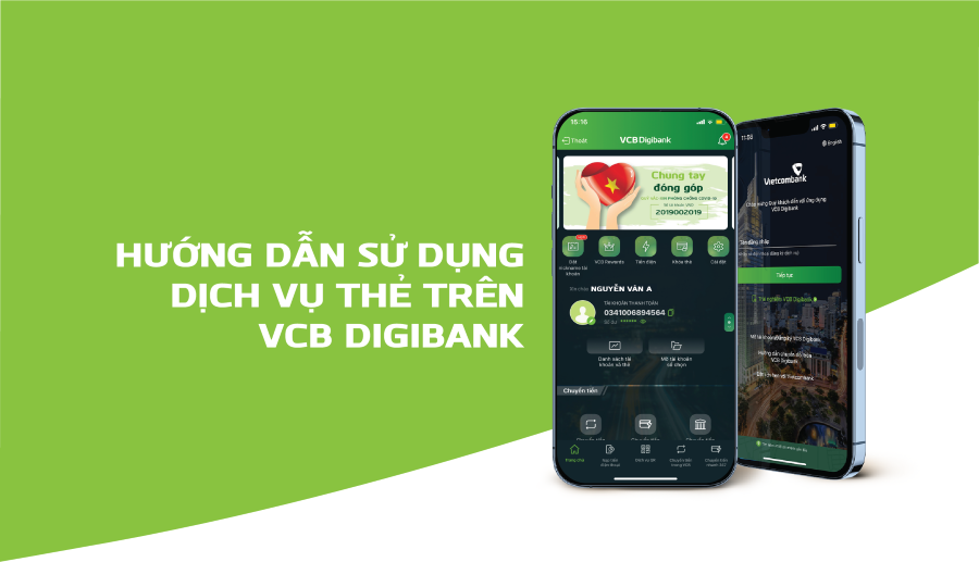 Hướng dẫn sử dụng dịch vụ thẻ trên ngân hàng số VCB Digibank